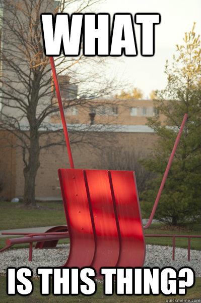What Is this thing? - Ferris state - quickmeme