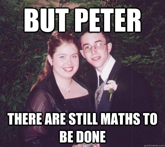 But peter There are still maths to be done - Misc - quickmeme