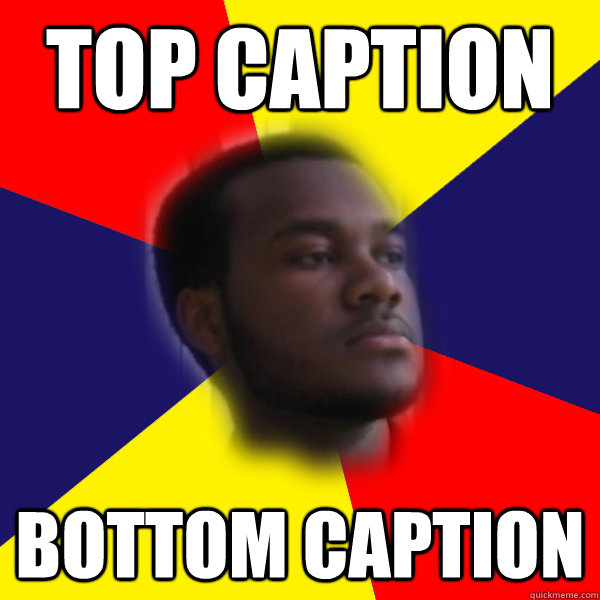 Top caption Bottom caption - Meet Dave - quickmeme