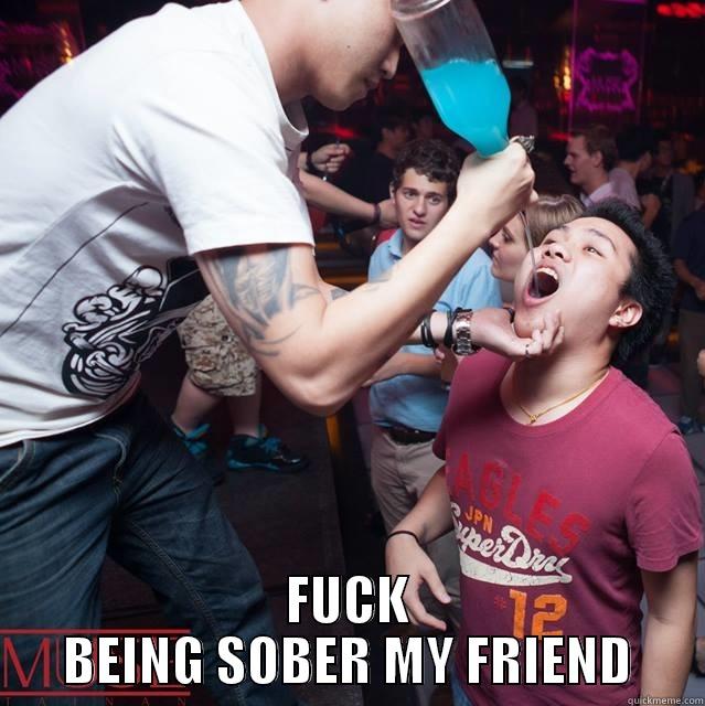 not sober at all - quickmeme
