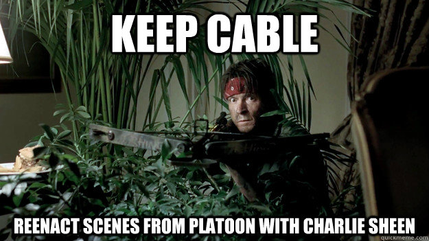 keep cable reenact scenes from platoon with charlie sheen - Misc - quickmeme