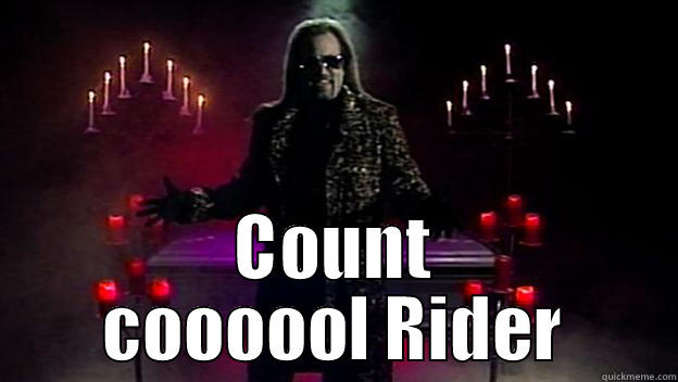 Count Coool Rider - quickmeme