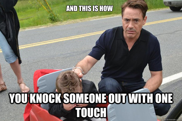 and this is how you knock someone out with one touch - Misc - quickmeme