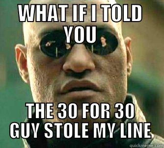 30 for 30 Morpheus - quickmeme