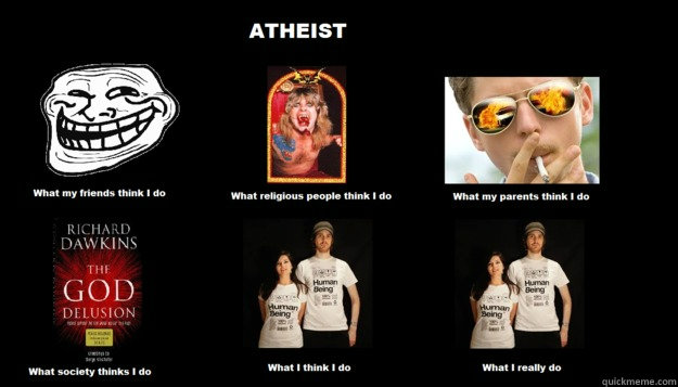 What atheists really do memes | quickmeme