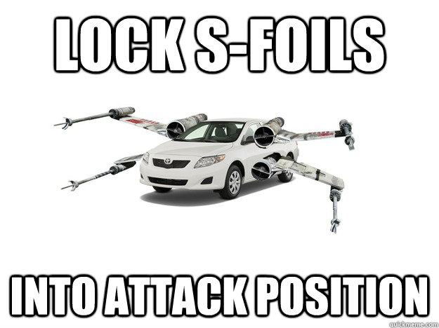 Lock S-Foils Into Attack Position - Misc - quickmeme