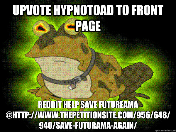 hypnotoad lunch jon memes | quickmeme