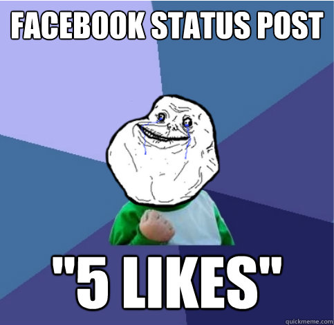 Facebook status post "5 likes" - Misc - quickmeme