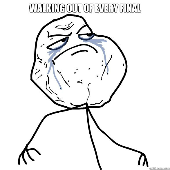 FINALS memes | quickmeme