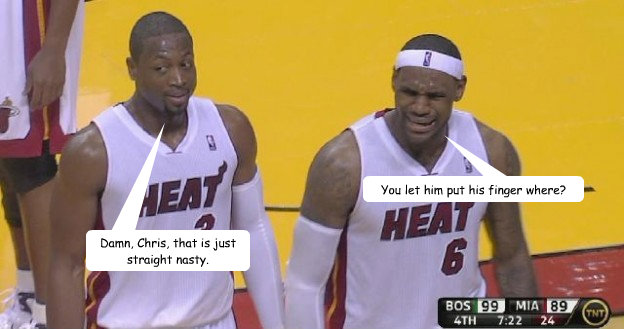 Damn, Chris, that is just straight nasty. You let him put his finger where? - Misc - quickmeme